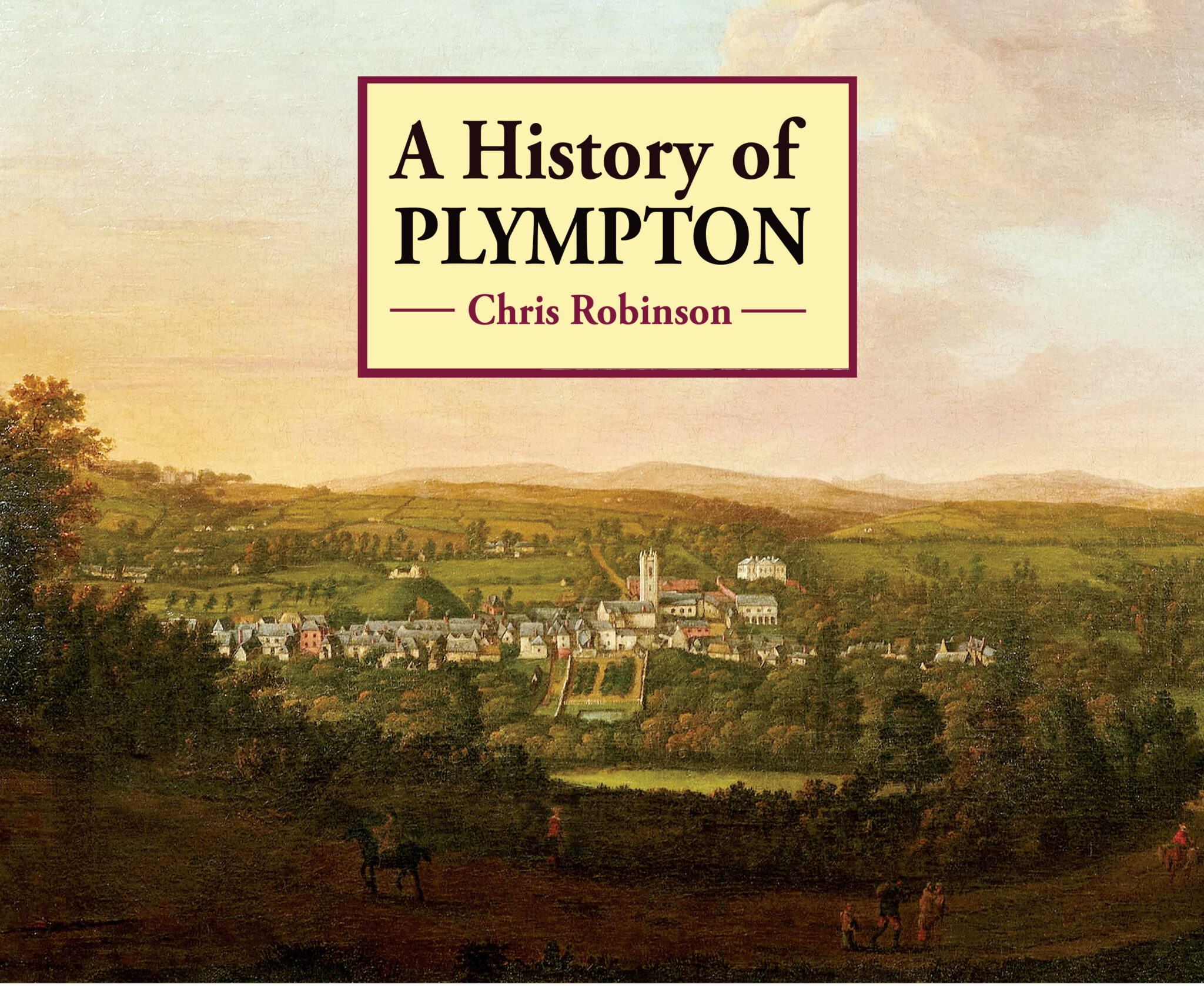 A History of Plympton - Chris Robinson's Plymouth